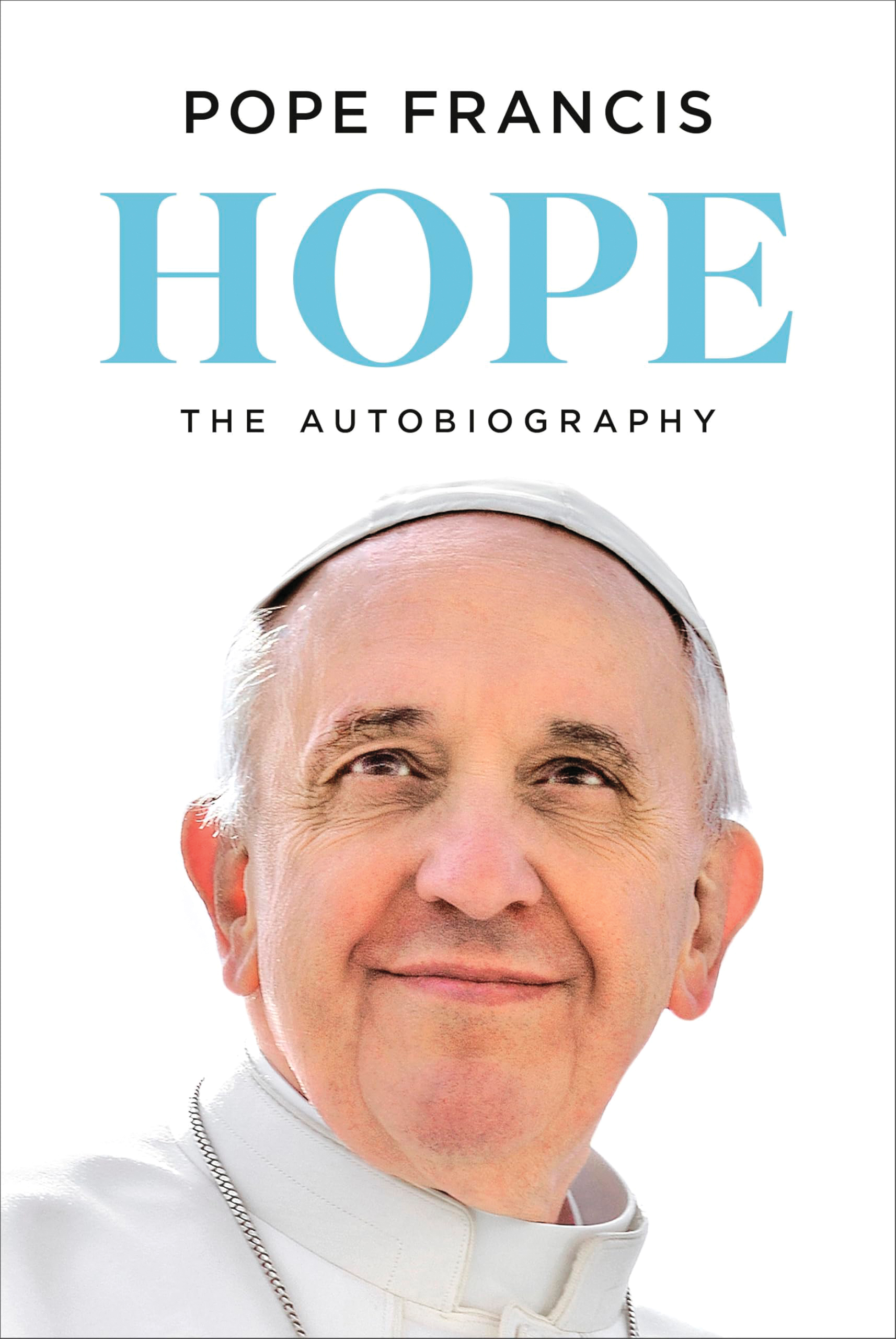 Pope Francis, In His Own Words